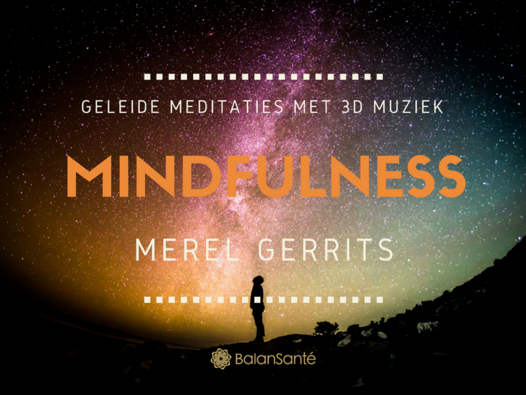 Gratis mindfulness Bodyscan oefeningen Gratis mindfulness Bodyscan oefeningen